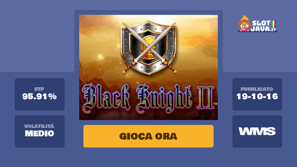 Black Knight II Slot Machine Online - Gioca Gratis