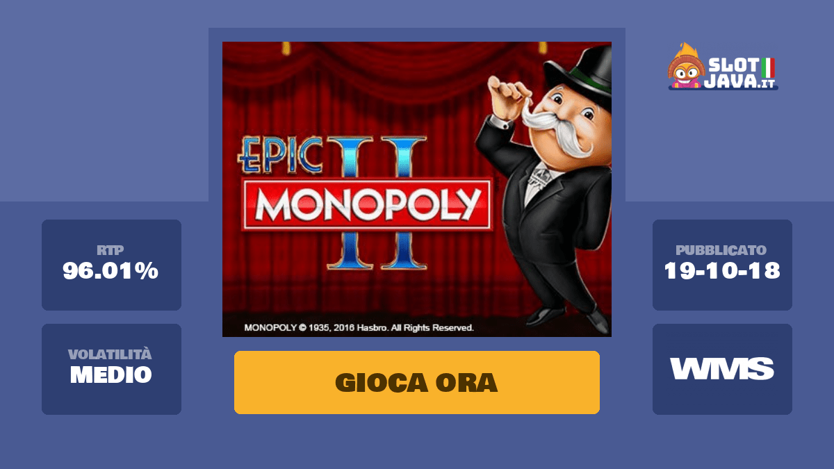 Epic MONOPOLY II Slot Machine Online – Gioca Gratis