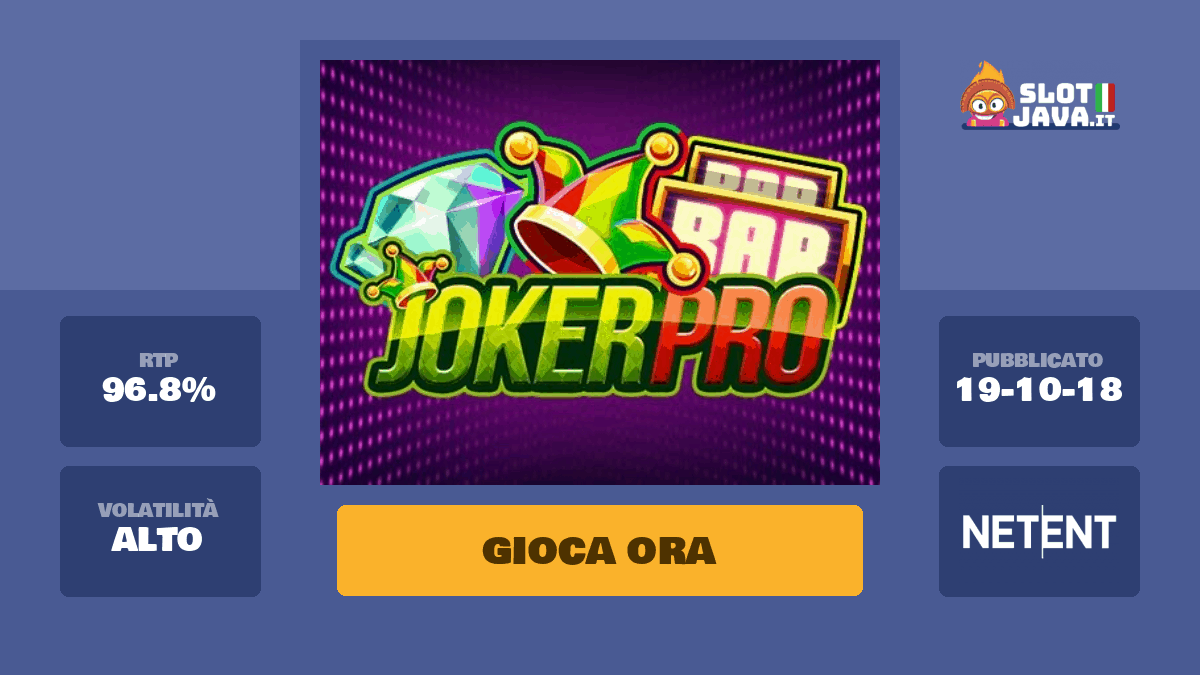 Joker Pro Slot Machine Online – Gioca Gratis