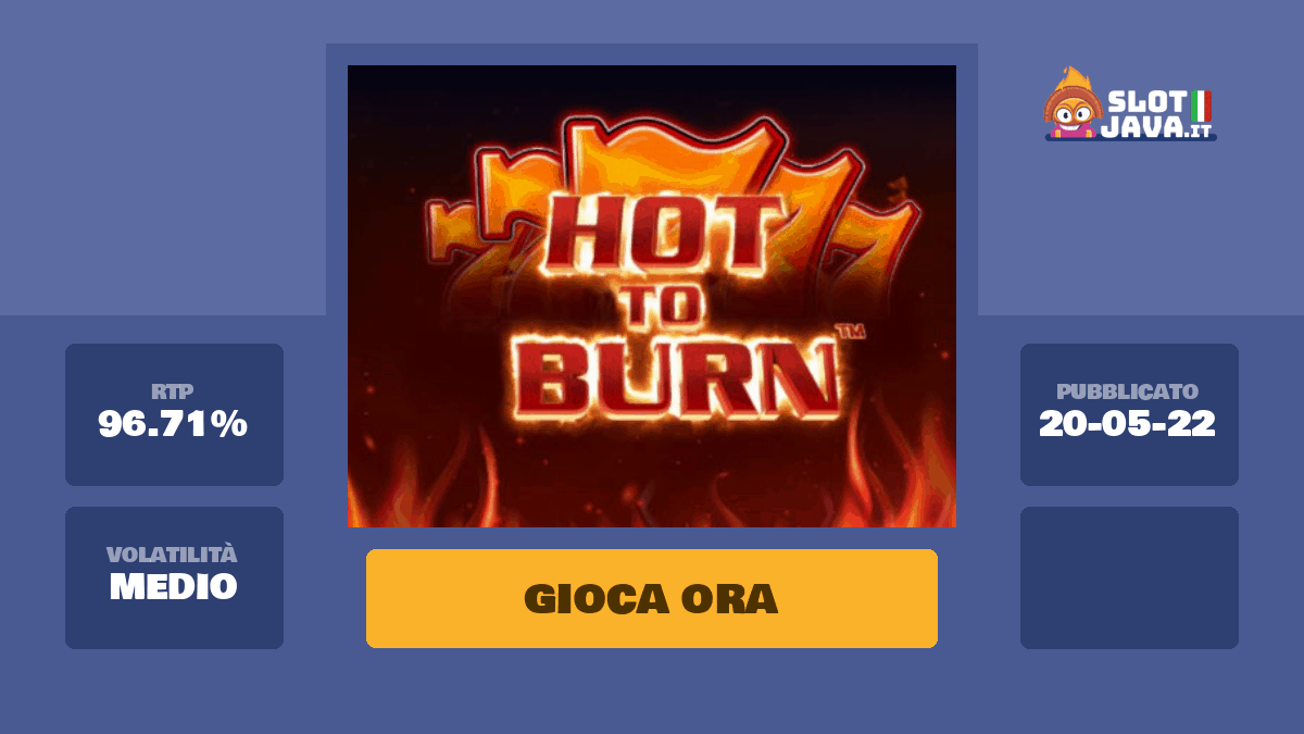 Hot to Burn Slot Machine Online – Gioca Gratis