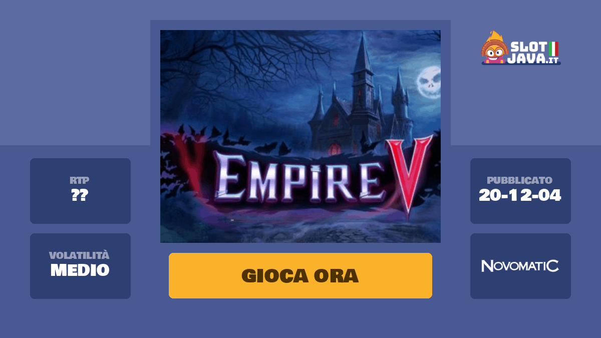 Empire V Slot Machine Online – Gioca Gratis