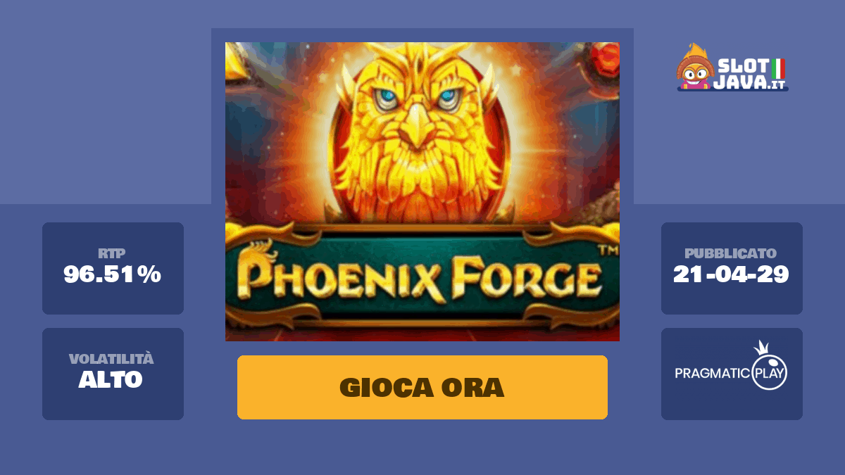 Phoenix Forge Slot Machine Online – Gioca Gratis