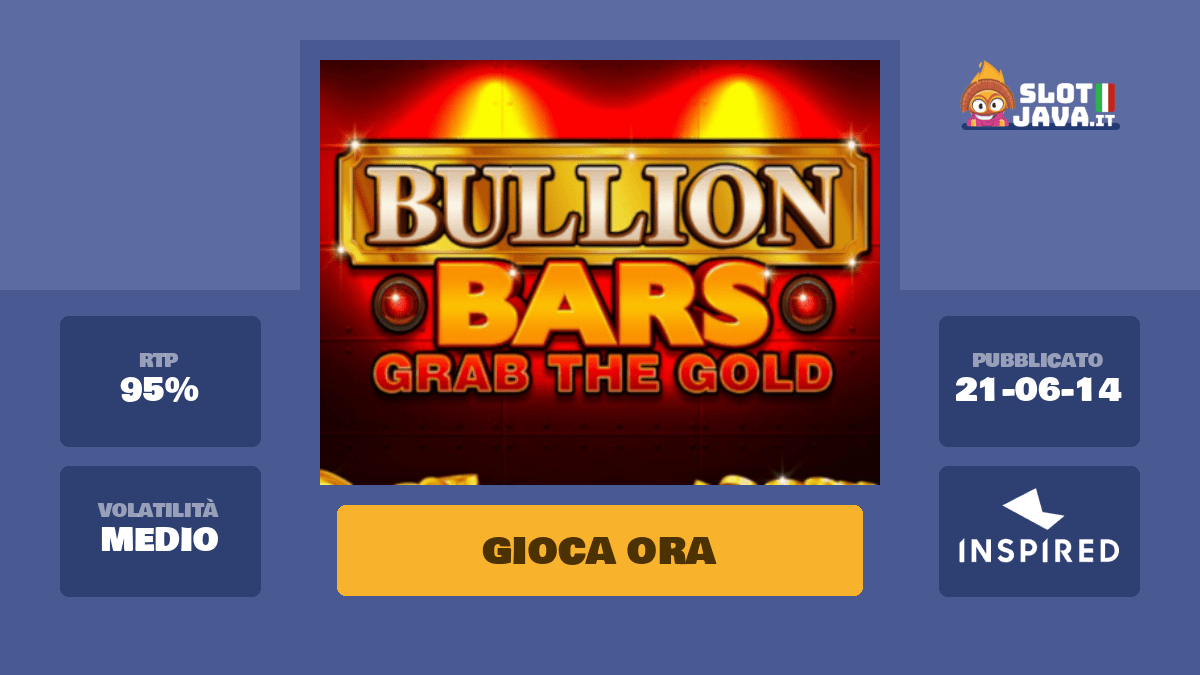 Bullion Bars Grab the Gold Slot Machine Online – Gioca Gratis