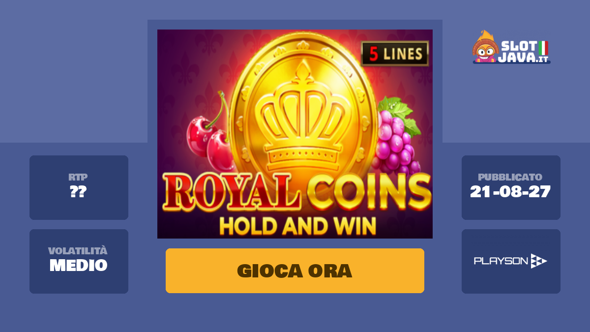 Royal Coins Hold and Win Slot Machine Online – Gioca Gratis