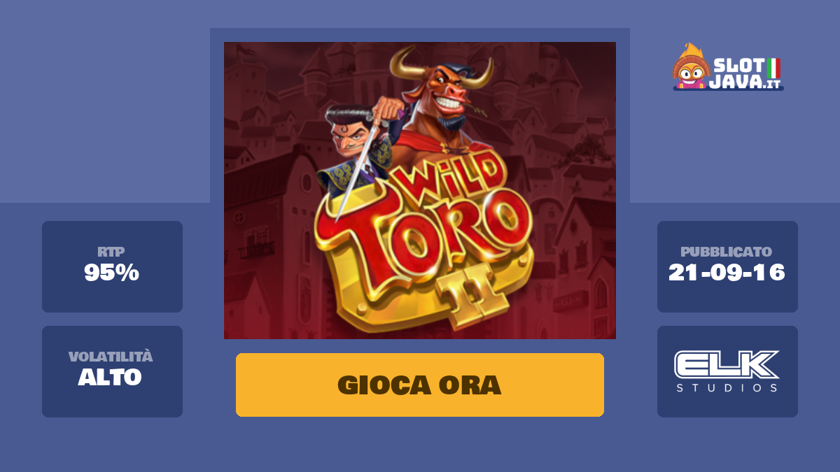 Wild Toro II Slot Machine Online – Gioca Gratis