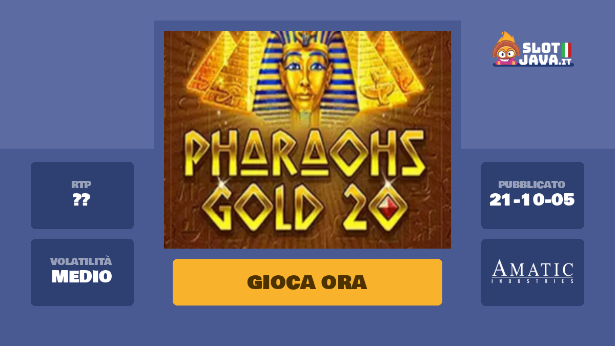 Pharaohs Gold 20 Slot Machine Online – Gioca Gratis