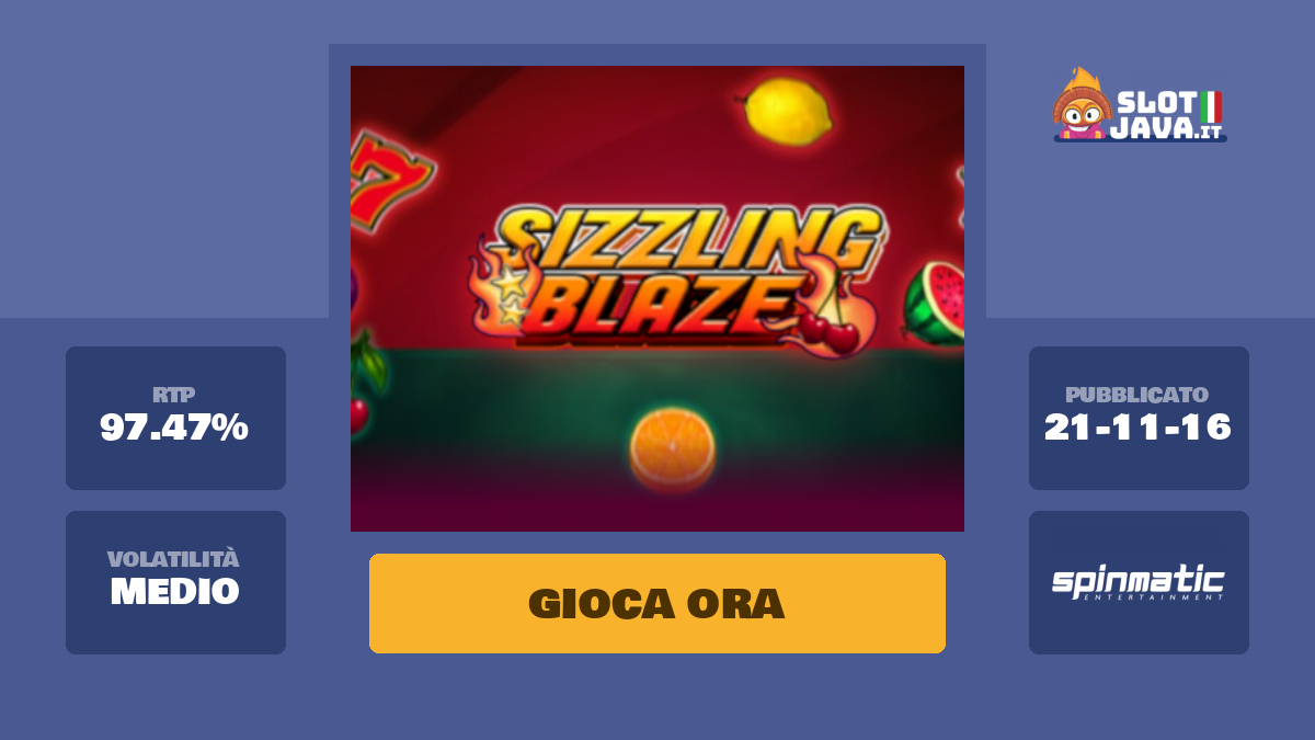 Sizzling Blaze Slot Machine Online – Gioca Gratis