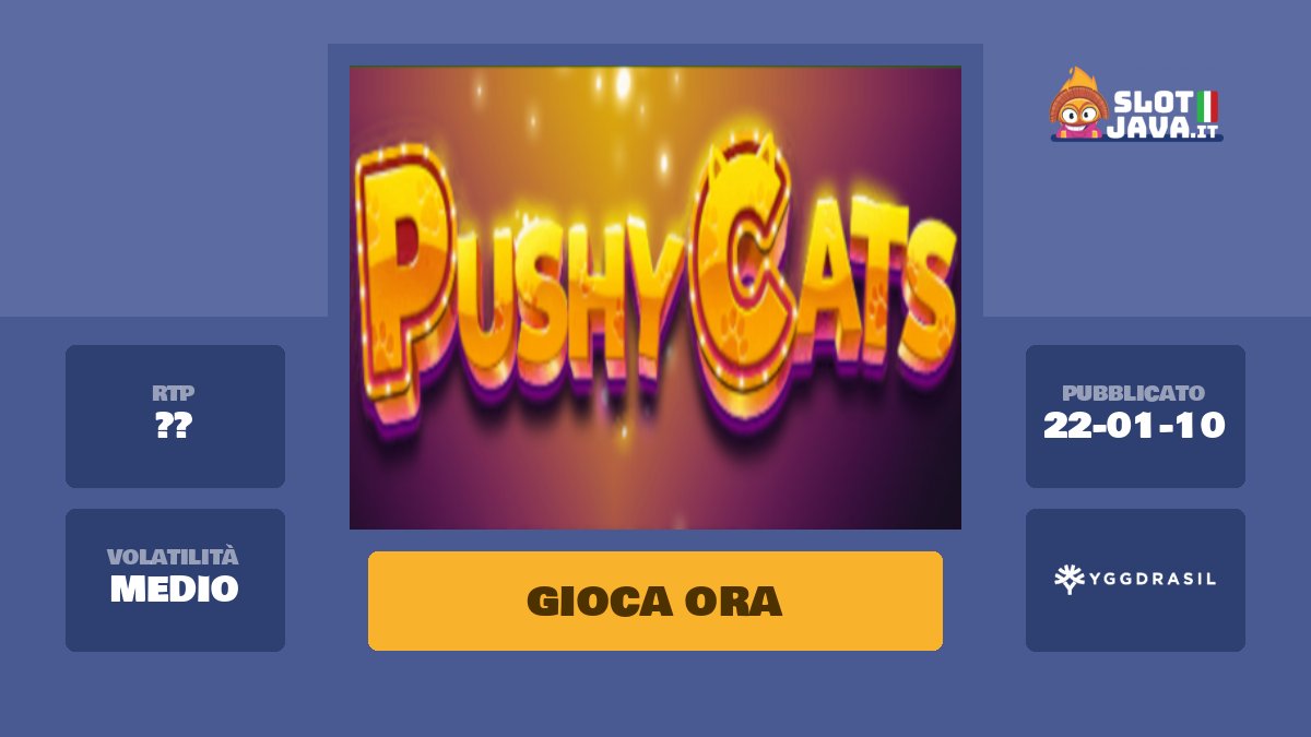 Pushy Cats Slot Machine Online – Gioca Gratis