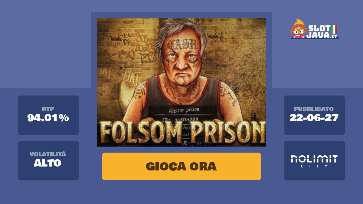 Folsom Prison Slot Machine Online – Gioca Gratis