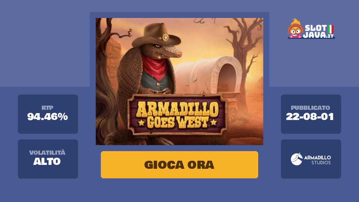 Armadillo Goes West Slot Machine Online – Gioca Gratis