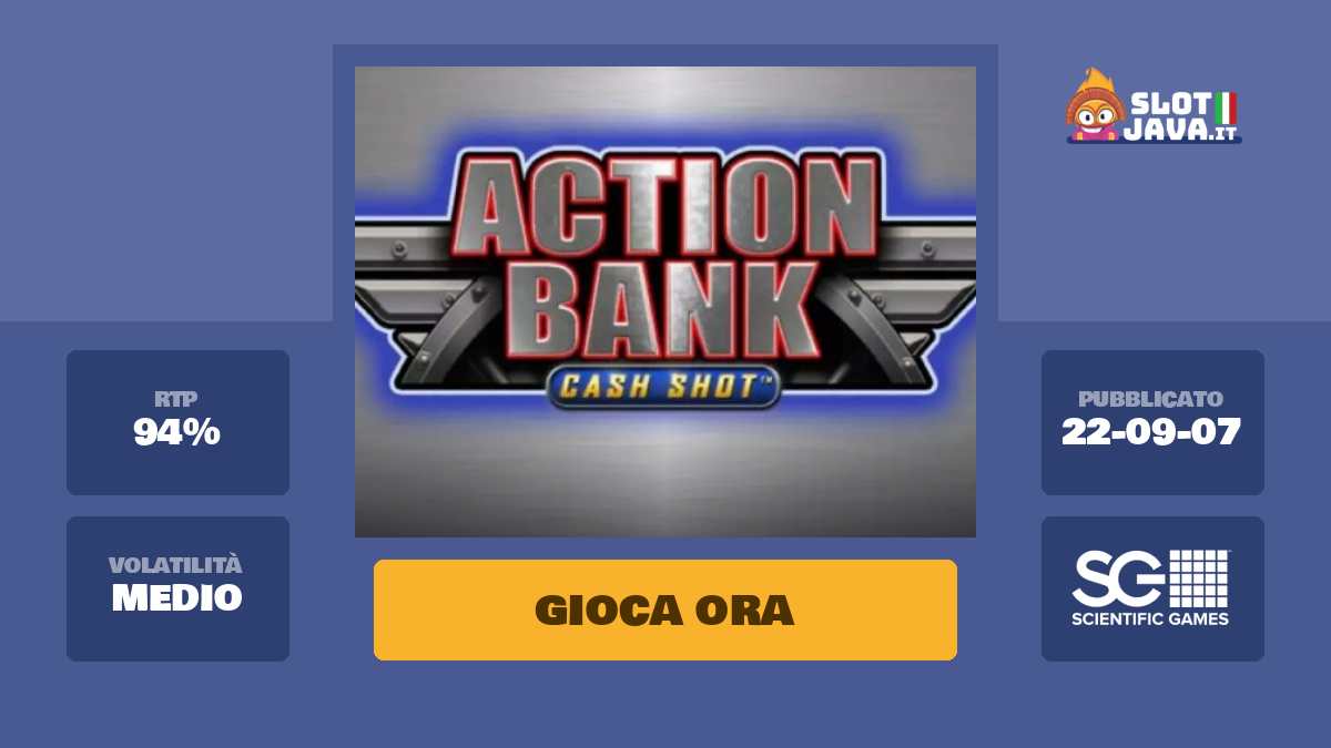 Action Bank Cash Shot Slot Machine Online – Gioca Gratis