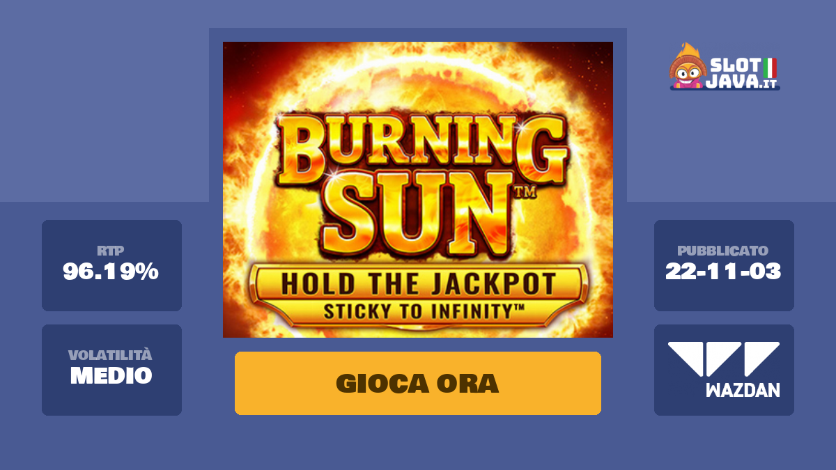 Burning Sun Slot I Gioca Gratis o con Soldi Veri I Wazdan