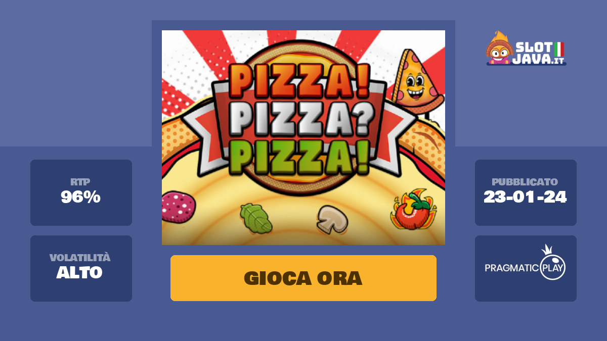 Pizza! Pizza? Pizza! Slot Machine Online – Gioca Gratis