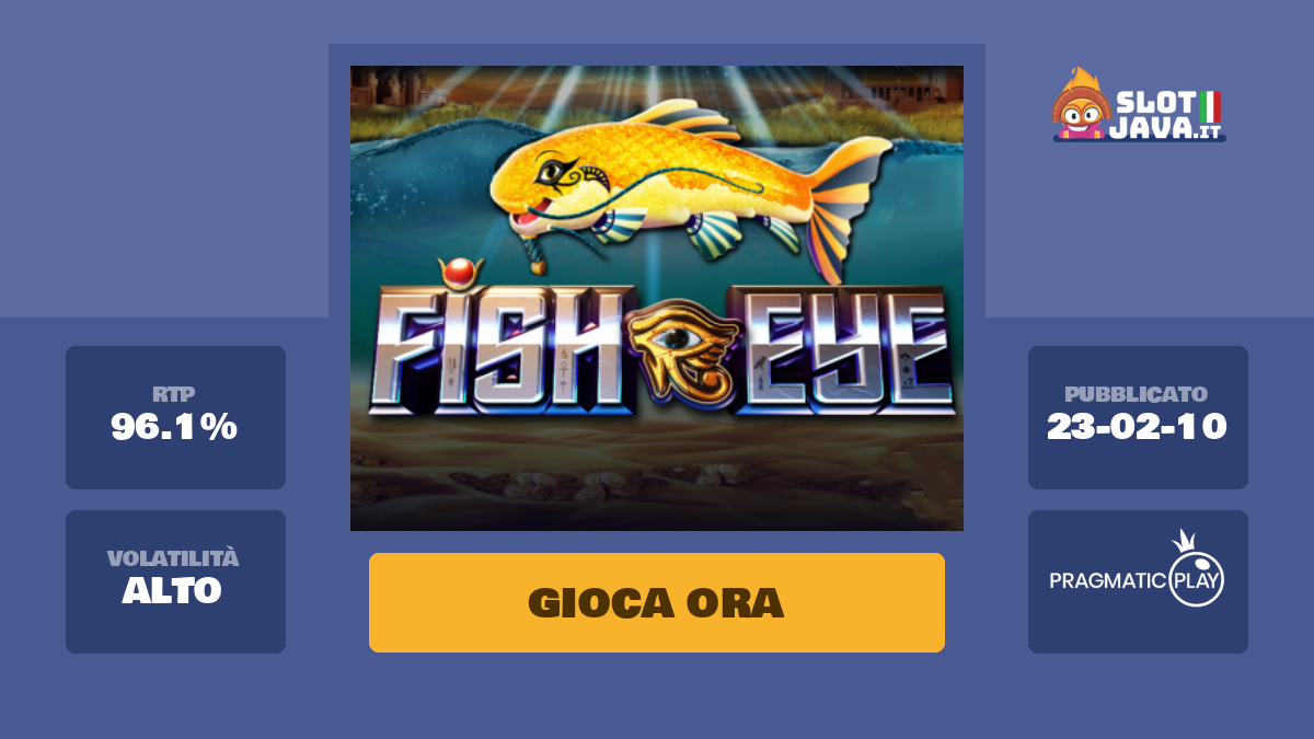 Fish Eye Slot Machine Online – Gioca Gratis