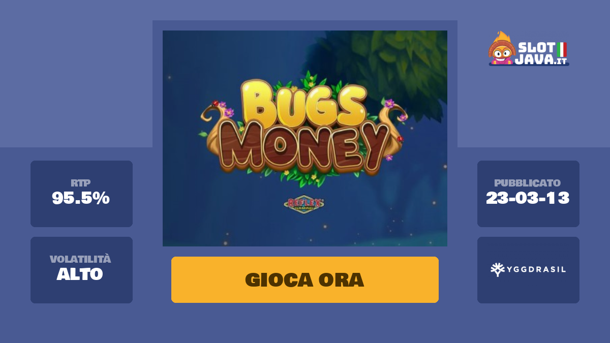 Bugs Money Slot Machine Online – Gioca Gratis