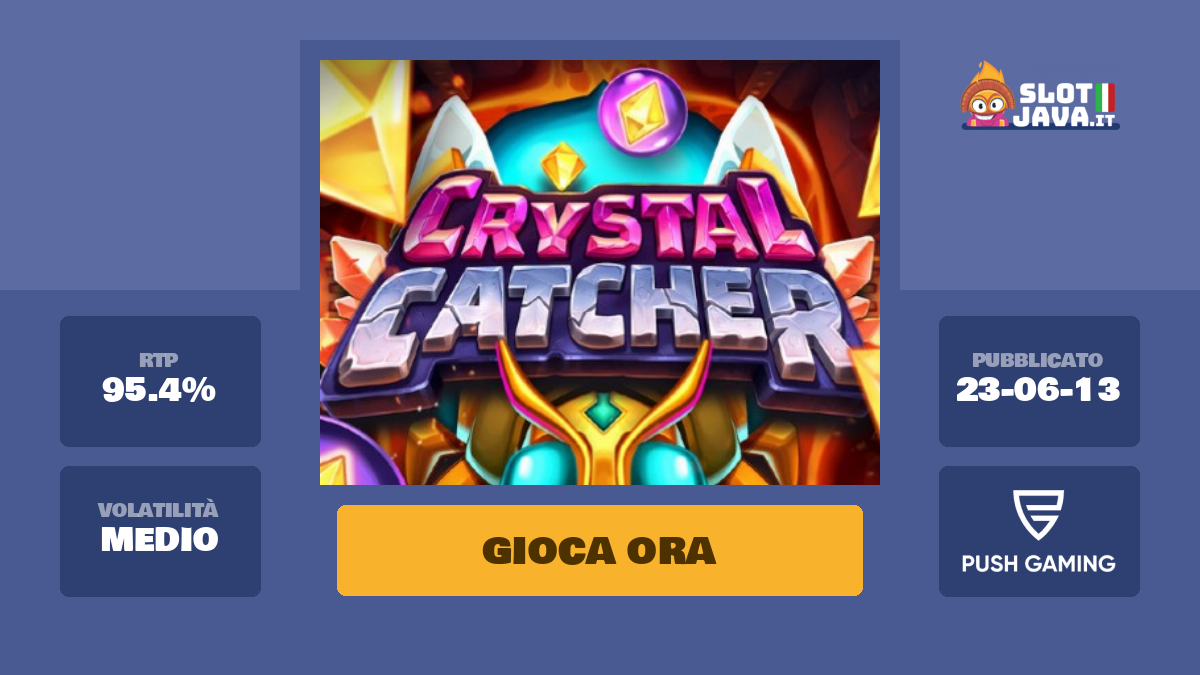 Crystal Catcher Slot Machine Online – Gioca Gratis