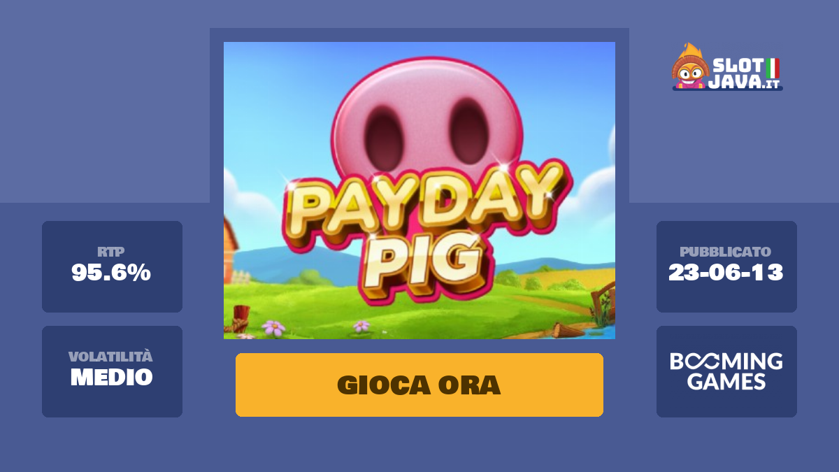 Payday Pig Slot Machine Online – Gioca Gratis