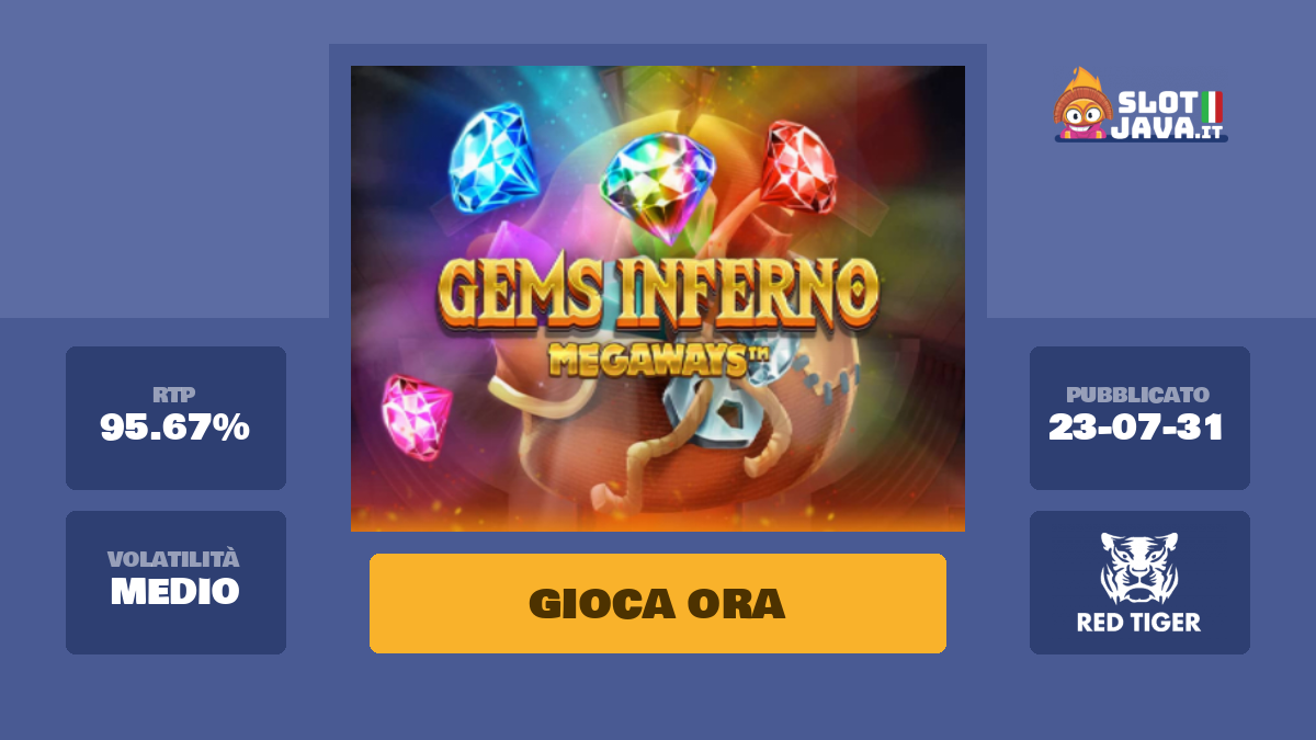 Gems Inferno Megaways recensione | Gratis qui | slotjava.it