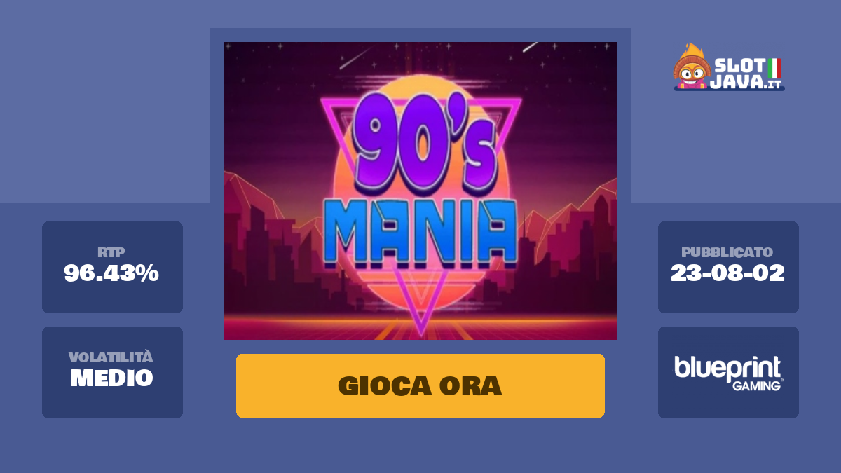90s Mania Megaways Recensione | Prova Gratis | slotjava.it