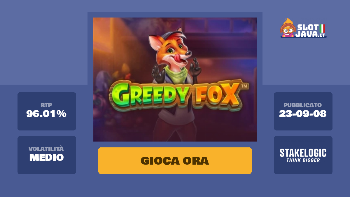 Greedy Fox Recensione | Prova gratis | slotjava.it