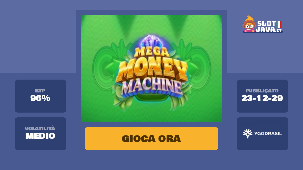 Mega Money Machine - slotjava.it